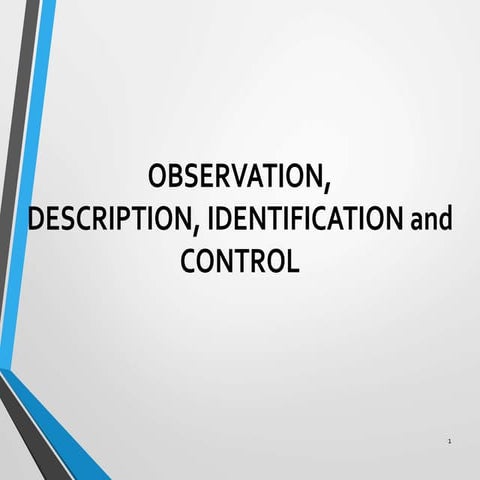 07_OBSERVATION, DESCRIPTION, .. CONTROL (ODIC).pptx