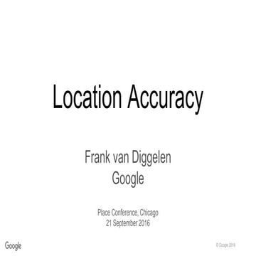 2016 Place Conf: Solving the Location Data Accuracy Problem | PPT