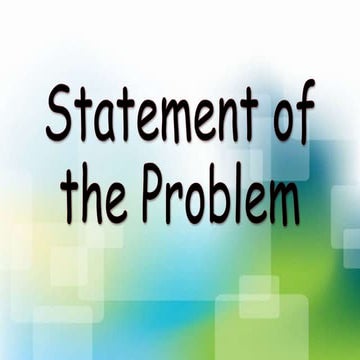 07 Statement of the Problem.pptx | Free Download