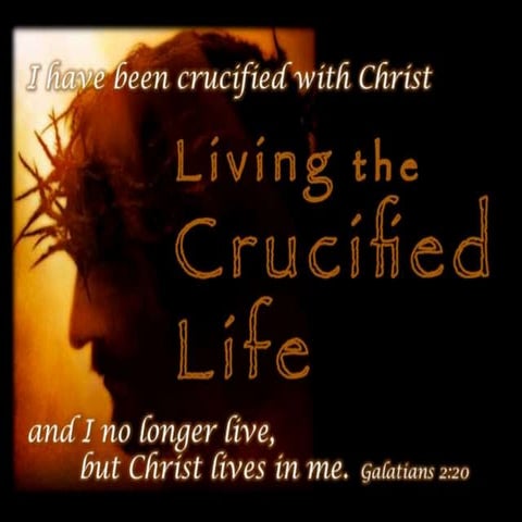 living the crucified life | PPTX