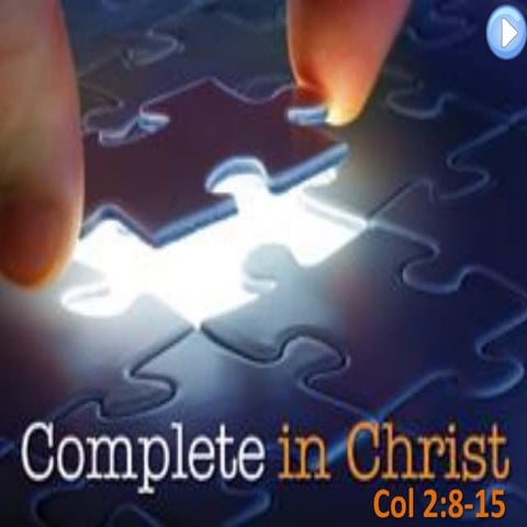08 09 col 2 8-15 complete in christ final | PDF