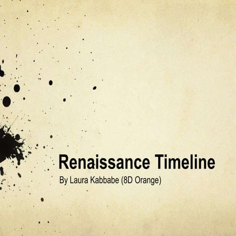 Renaissance Timeline by Laura Kabbabe | PPTX