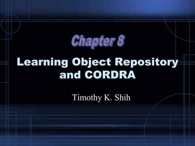 08 learning object repository with cordra | PPT 08 learning object repository with cordra | PPT
