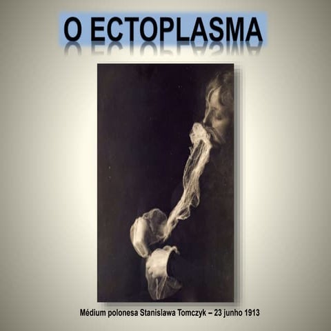 08 o ectoplasma | PPTX