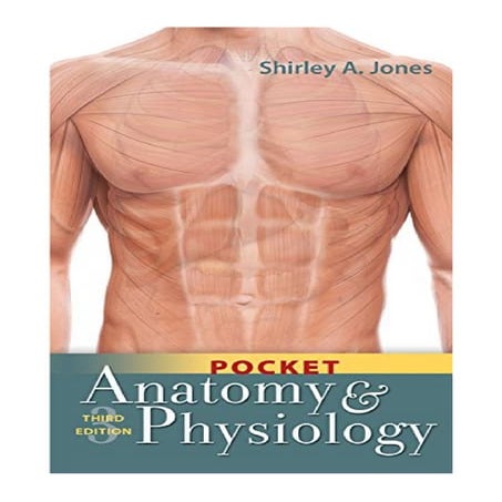 Pocket Anatomy and Physiology - Shirley A. Jones MSEd MHA MSN EMT-P RN ...