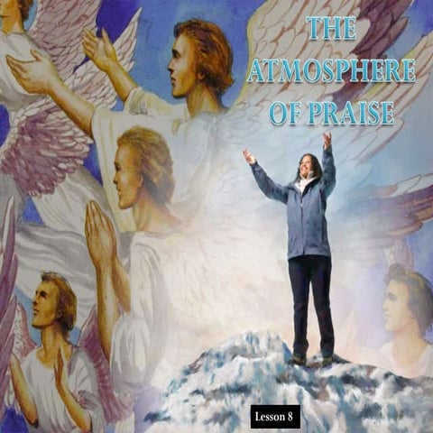 08 atmosphere of praise | PPTX