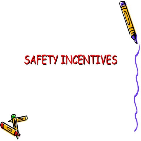 safety incentive | PPT