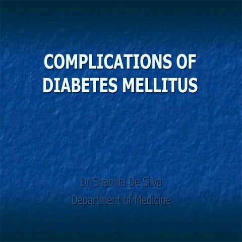 08 Complications of DM.ppt | Diabetes | Diseases and Conditions