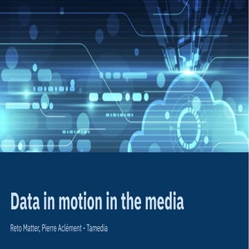 Data in Motion in the media industry | PPT