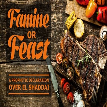 Famine or Feast - 17March 2019 - Bruce McCallum | PPTX