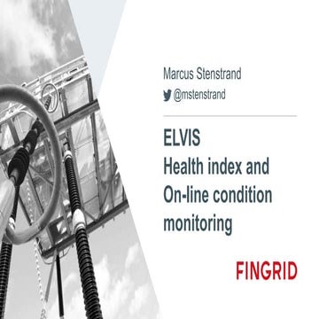 Health index and on line condition monitoring ELVIS event Marcus ...