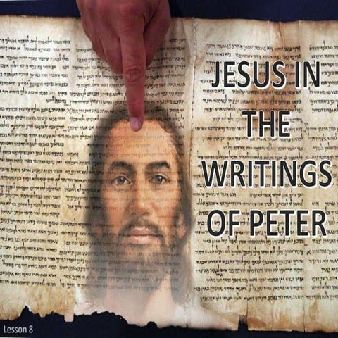 08 jesus in the writings of peter | PPTX