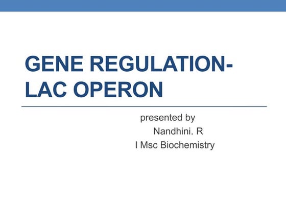 The Lac operon | PPTX