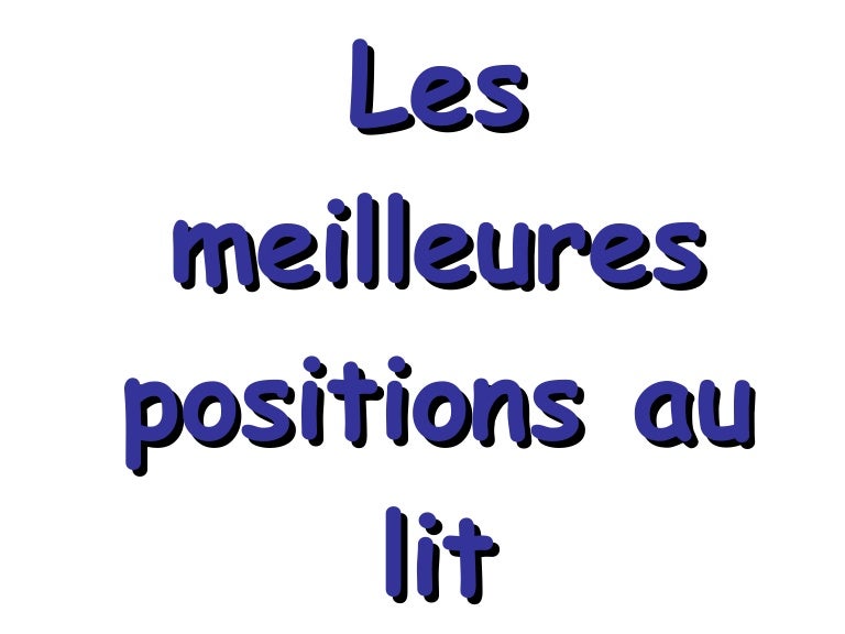 08 Les Meilleures Positions Au Lit