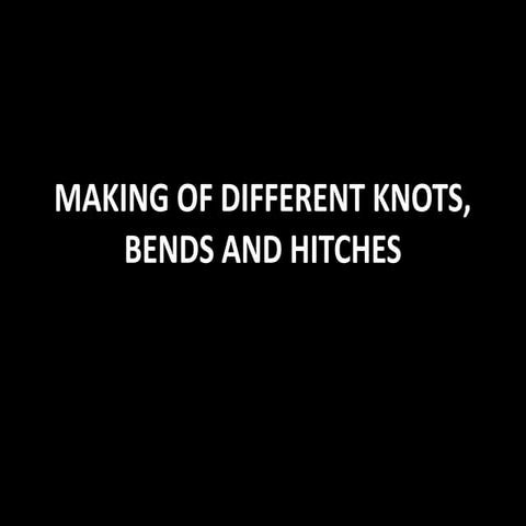 336045223-Ropemanship-and-Knot-Tying.ppt