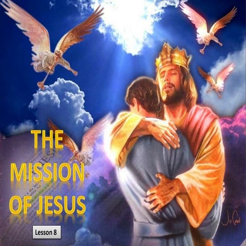 08 mission of jesus | PPTX