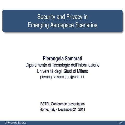 Security and Privacy in Emerging Aerospace Scenarios - Pierangela ...