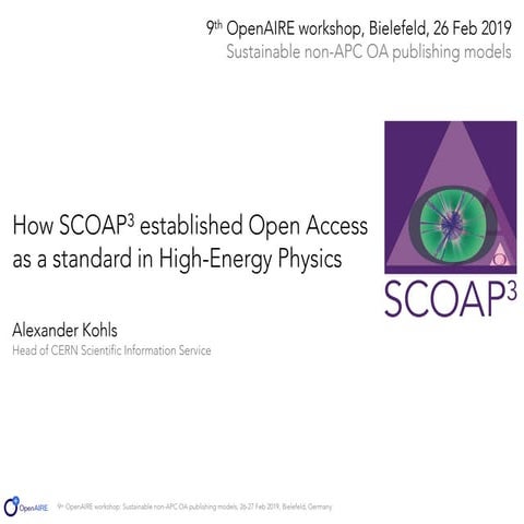 How SCOAP³ established Open Access as a standard in High Energy Physics - Alexander Kohls (CERN ...