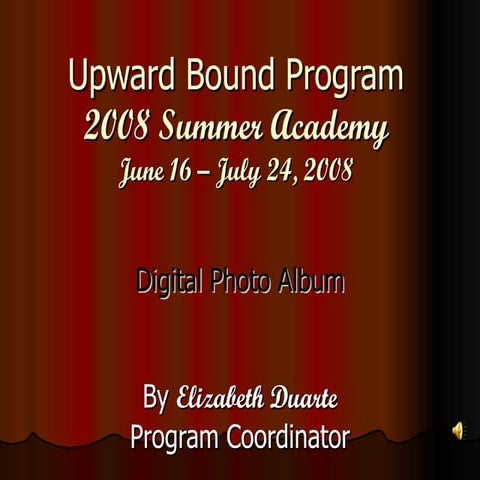 VVC Upward Bound : 2008 Summer Academy Presentation | PPT