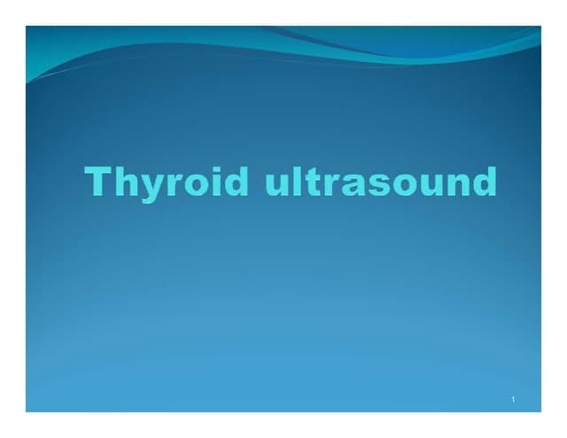 THYROID ULTRASOUND presentation.pptx