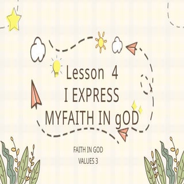09-02-25_VALUES 3_LESSON 4_ I EXPRESS MY FAITH IN GOD_Applying faith to ...