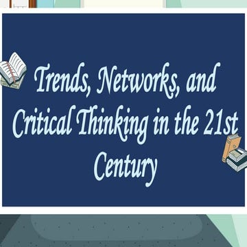 Trends, Networks, and critical thinking in the 21st Century Skills ...