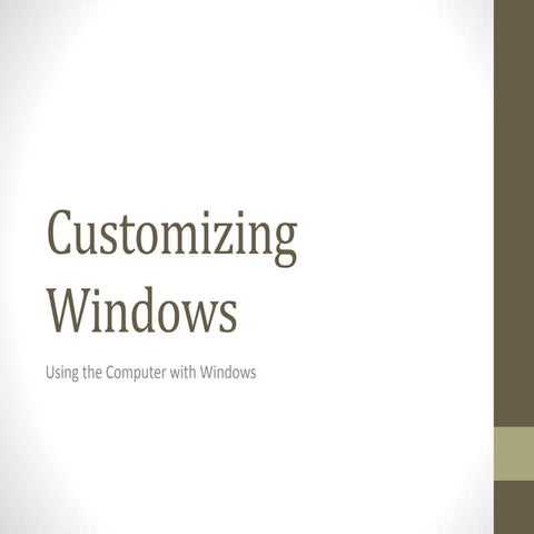Customizing Windows - 2 | PPTX