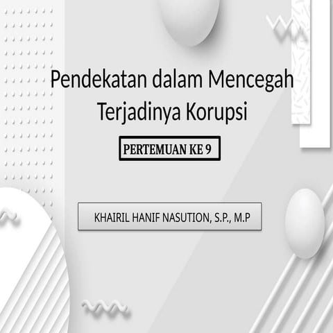 09. Pendekatan Mencegah Korupsi.....pptx