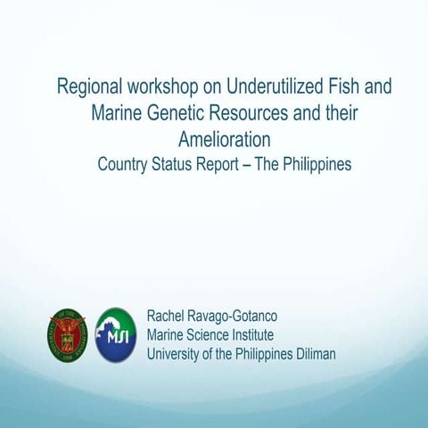Regional Workshop on Underutilized Fish and Marine Genetic Resources ...