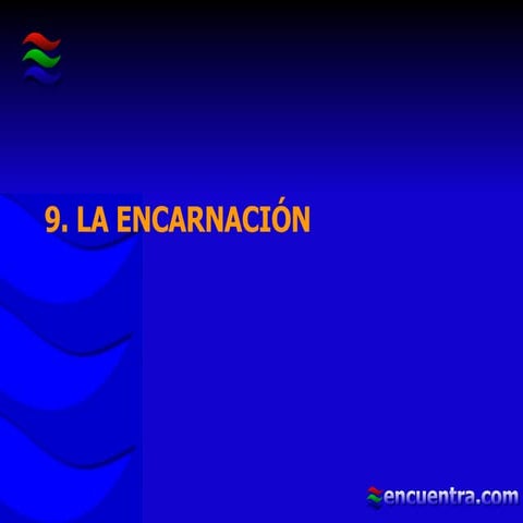 09 La Encarnacion | PPT