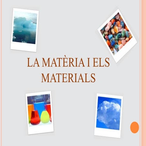 Matèria i materials | PPTX