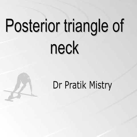 Posterior triangle of the neck | PPTX