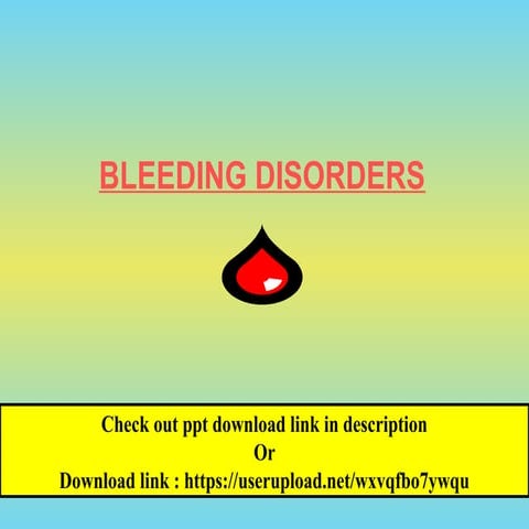 Bleeding Disorders: Causes, Types, and Diagnosis | PPT