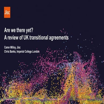 UKSG 2024 Plenary 2 - Are we there yet? A review of transitional ...