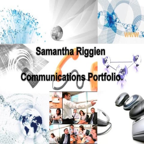 Samantha Riggien - Communications Portfolio | Ppt