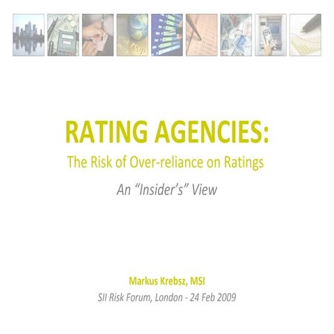 Rating Agencies: The Risk Of Over-reliance On Ratings | PPT