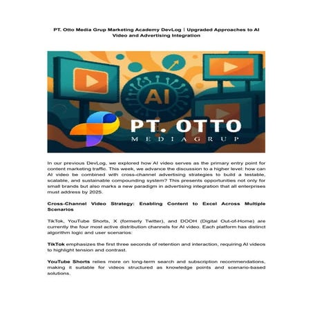 PT. Otto Media Grup Marketing Academy DevLog｜Upgraded Approaches to AI Video and Advertising ...