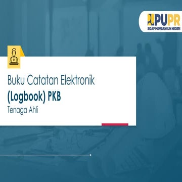 090623_Buku Catatan Elektronik (Logbook) PKB Tenaga Ahli 01.pdf