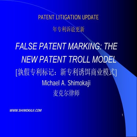 False Patent Marking: The New Patent Troll Model - by Michael Shimokaji ...