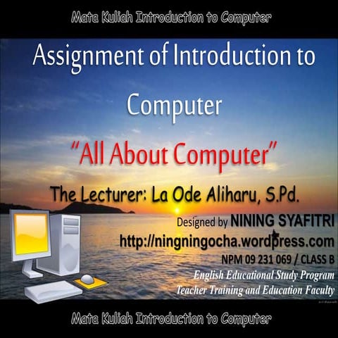 Assignment of Introduction to Computer: All About Computer | PPT