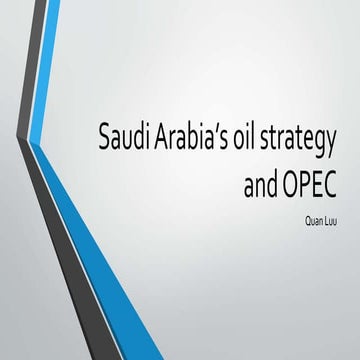 Saudi Arabia’s oil strategy and OPEC | PPTX