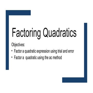 Comprehensive Guide to Factoring Quadratic Expressions Using Trial and ...