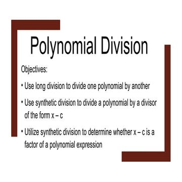 Mastering Polynomial Division: Long and Synthetic Methods Explained | PPTX