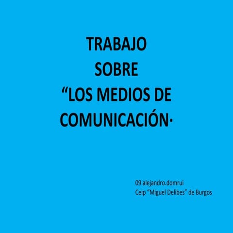 Trabajo sobre los medios de comunicación | PPTX