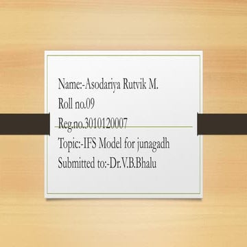 Ifs model for junagadh assignment .pptx