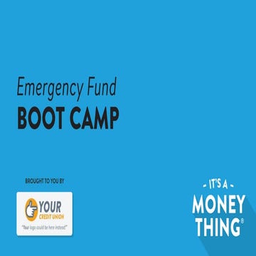 Emergency Fund Boot Camp - It's a Money Thing | PDF