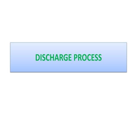 09 DISCHARGE PROCESS.pptx