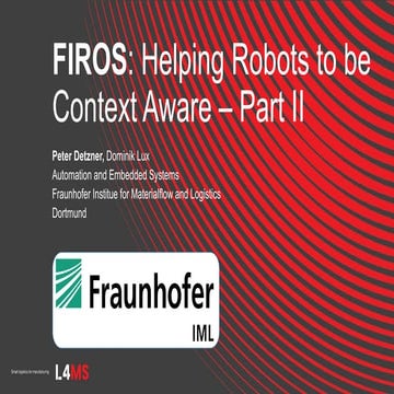FIWARE Global Summit - Firos – Making Robots Context Aware | PPT