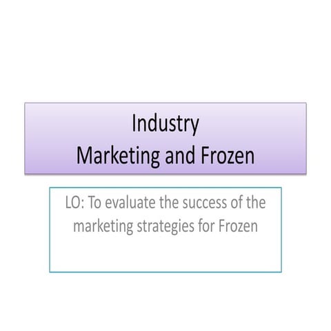 09 frozen and marketing | PPTX