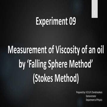 09Measurement of Viscosity of an oil by ‘Falling Sphere Method’(Stokes).pdf